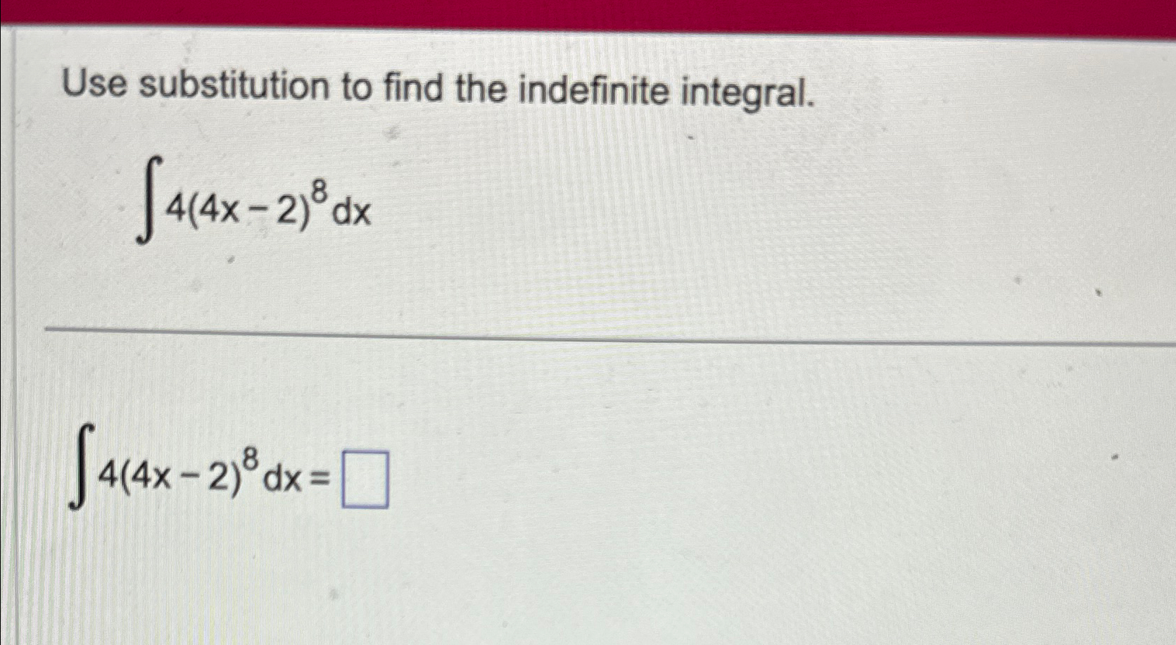 Solved Use substitution to find the indefinite | Chegg.com
