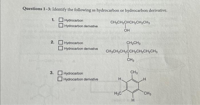 Questions 1-3: Identify the following as hydrocarbon | Chegg.com