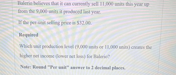 Solved Balerio Corporation's relevant range of activity is | Chegg.com