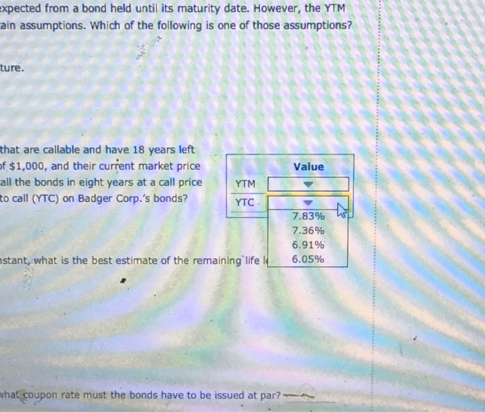 Solved Yield to maturity (YTM) is the rate of return | Chegg.com