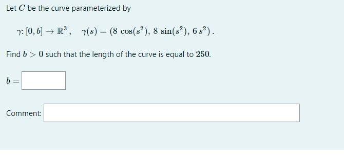 Solved Let C be the curve parameterized by 1: (0,6] → R3, | Chegg.com