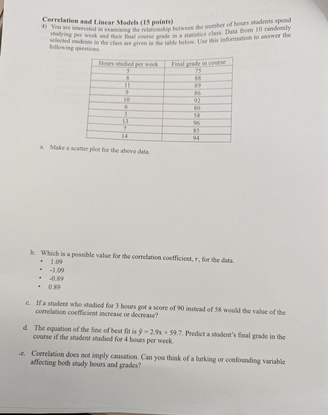 Solved 1) In a community college statistics class, students | Chegg.com
