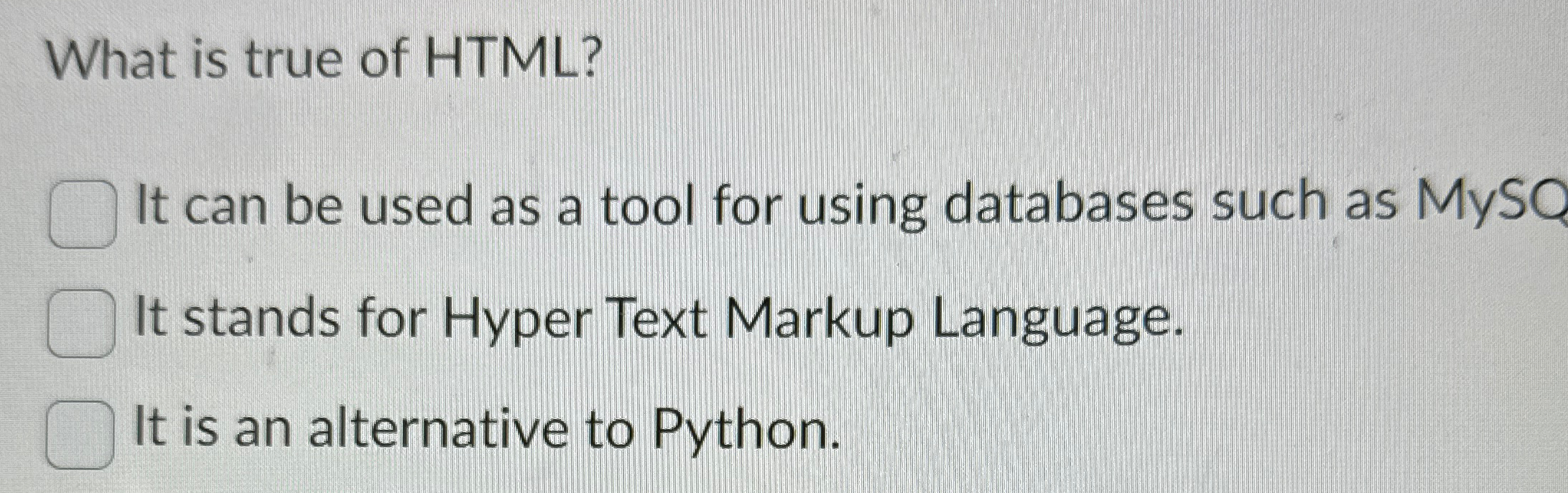 Solved What is true of HTML?It can be used as a tool for | Chegg.com