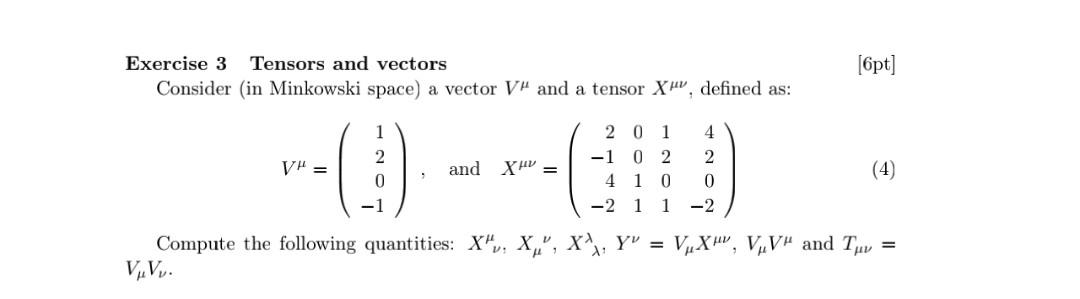 Solved Exercise 3 Tensors and vectors [6pt] Consider (in | Chegg.com