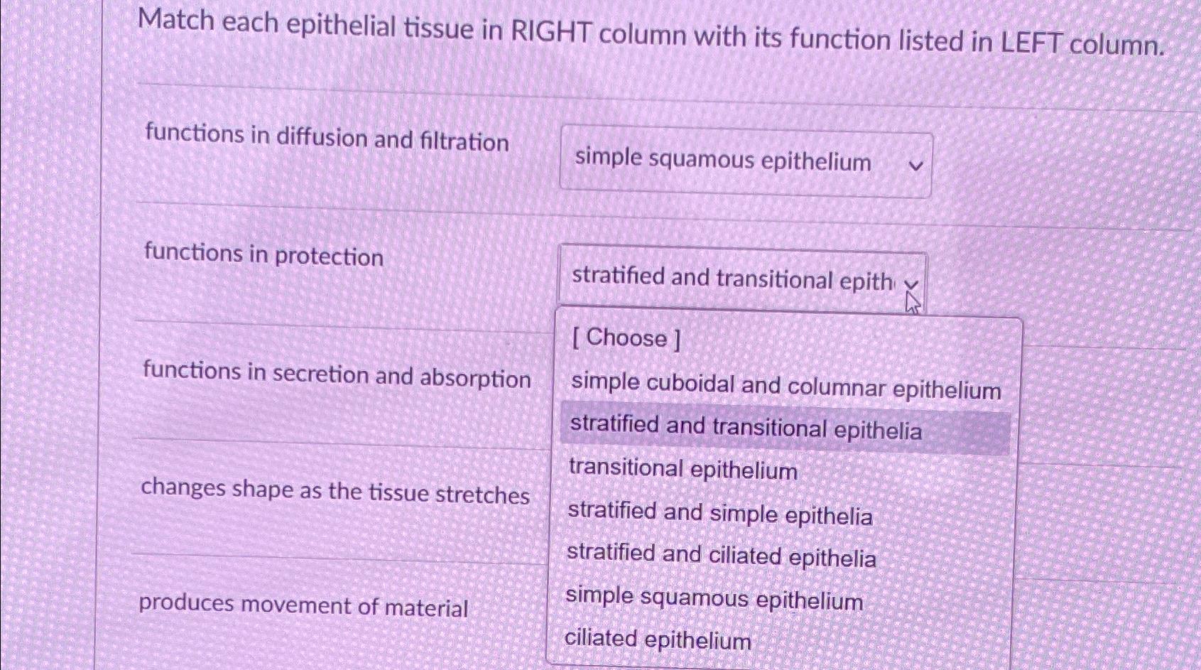 Solved Match each epithelial tissue in RIGHT column with its | Chegg.com