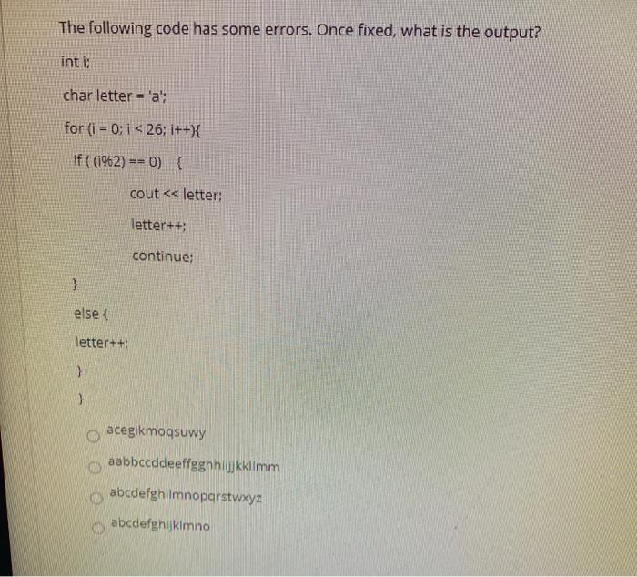 Solved The following code has some errors. Once fixed, what | Chegg.com