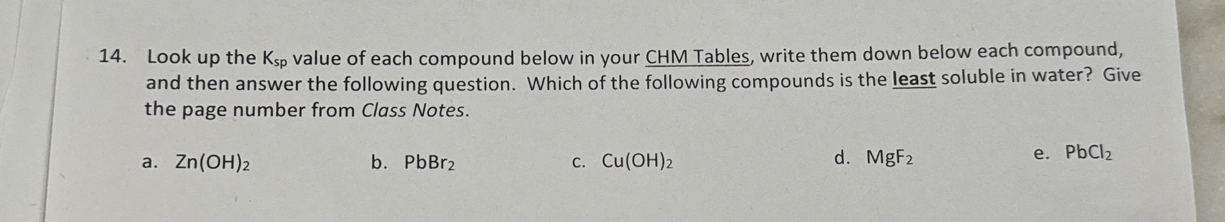 Solved Look up the Ksp ﻿value of each compound below in | Chegg.com