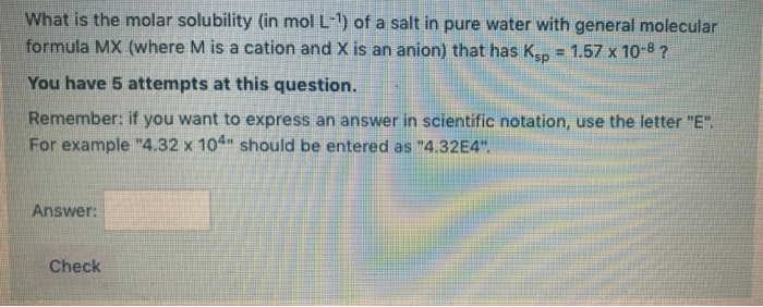 Solved What is the molar solubility (in mol L-1) of a salt | Chegg.com