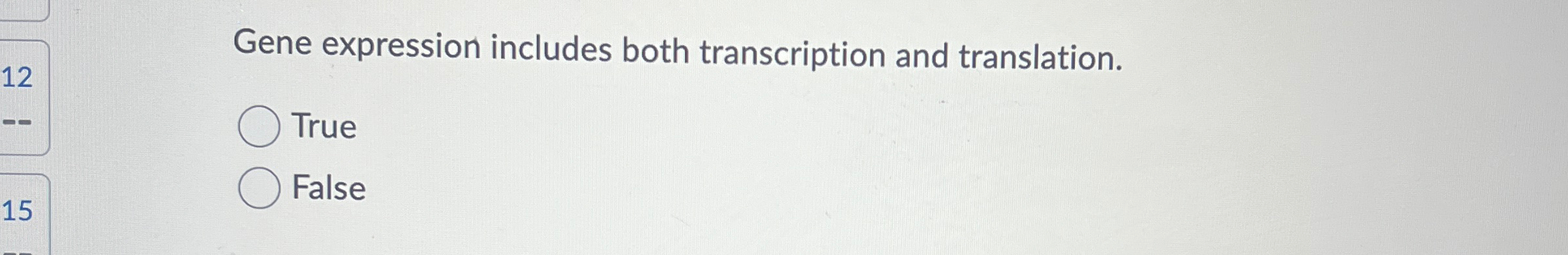 Solved Gene expression includes both transcription and | Chegg.com