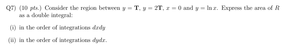 Solved Q7) (10 ﻿pts.) ﻿Consider the region between | Chegg.com