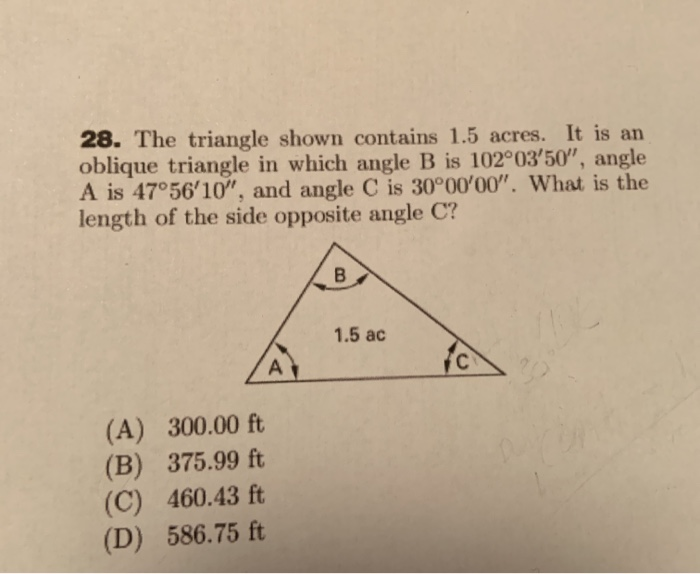Solved 28. The triangle shown contains 1.5 acres. It is an | Chegg.com