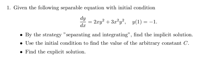 Solved Given the following separable equation with initial | Chegg.com