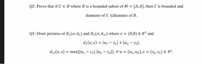 Solved Q2: Prove that if C⊂B where B is a bounded subset of | Chegg.com