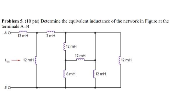 Solved Problem 5. (10pts) Determine the equivalent | Chegg.com Solved Problem 5. (10pts) Determine the equivalent | Chegg.com