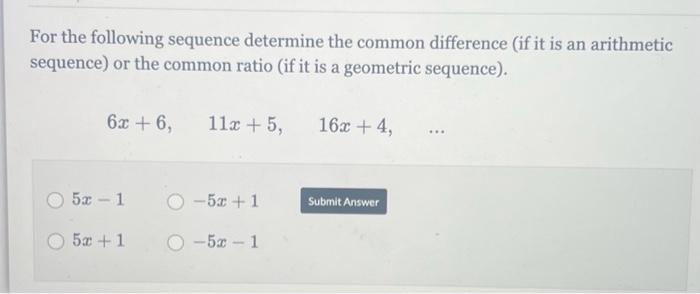 Solved For the following sequence determine the common | Chegg.com