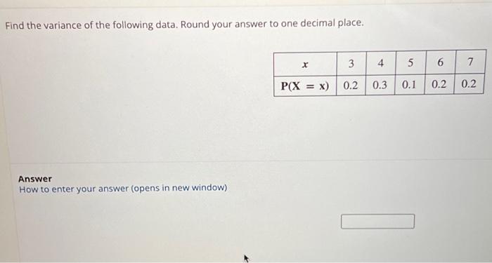 Solved Find the variance of the following data. Round your | Chegg.com