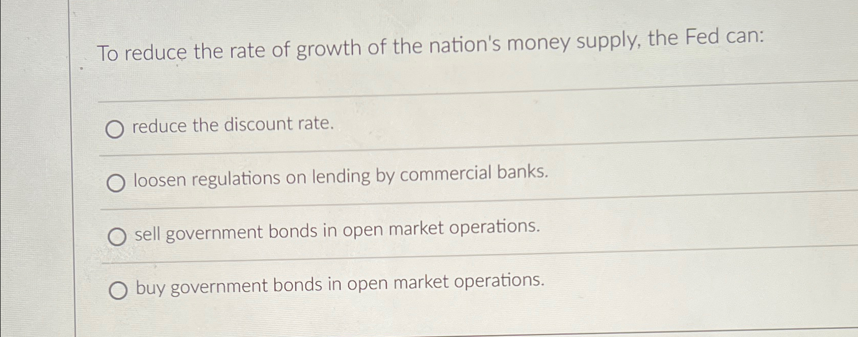 Solved To reduce the rate of growth of the nation's money | Chegg.com