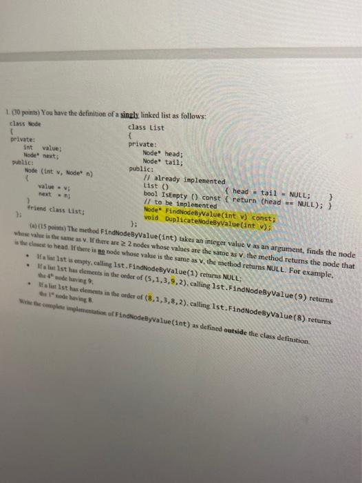 Solved 1. (30 points) You have the definition of a singly | Chegg.com