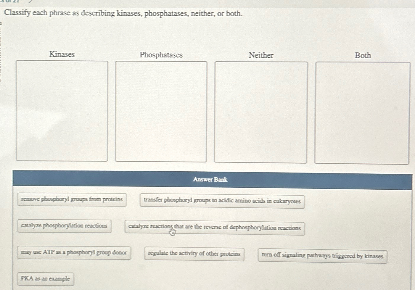 Solved Classify each phrase as describing kinases, | Chegg.com