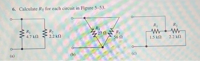 Solved 6. Calculate RT for each circuit in Figure 5-53. | Chegg.com