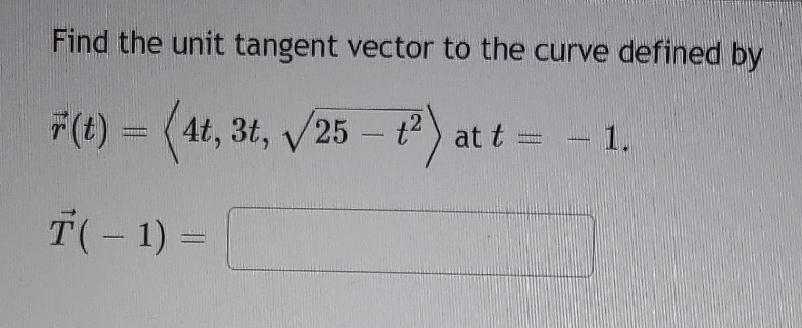 Solved Find the unit tangent vector to the curve defined by | Chegg.com