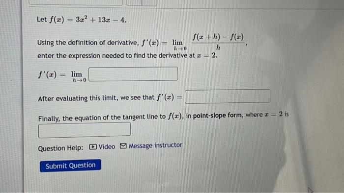 Solved Let f(x)=3x2+13x−4 Using the definition of | Chegg.com