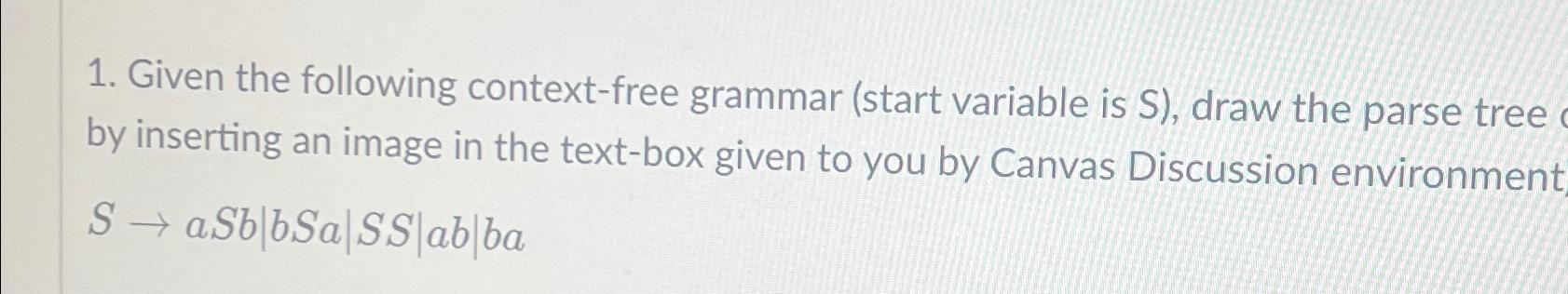 Solved Given the following context-free grammar (start | Chegg.com