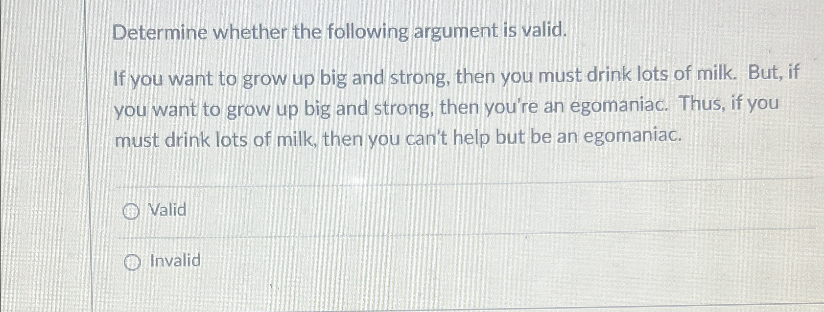 Solved Determine whether the following argument is valid.If | Chegg.com