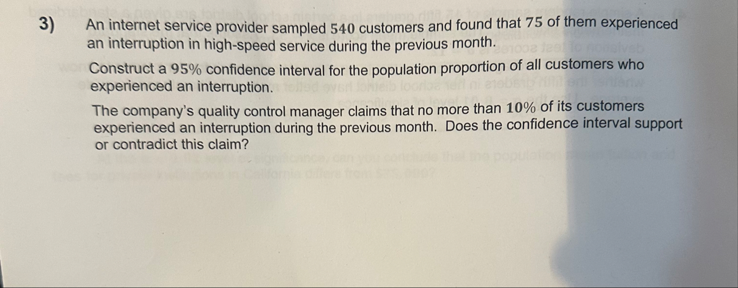 Solved An internet service provider sampled 540 ﻿customers | Chegg.com