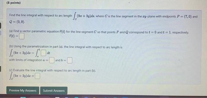 Solved Find the line integral with respect to arc length | Chegg.com
