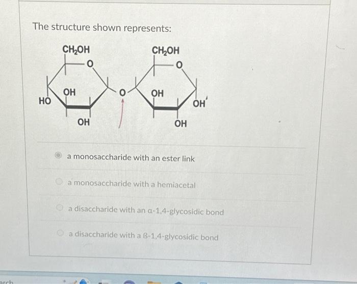 Solved The structure shown represents: a monosaccharide with | Chegg.com