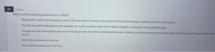 Solved Which of the following statements is TRUE? Glomerular | Chegg.com