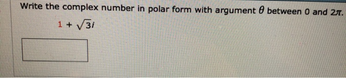 Solved Write the complex number in polar form with argument | Chegg.com