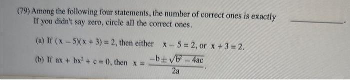 Solved (79) Among the following four statements, the number | Chegg.com