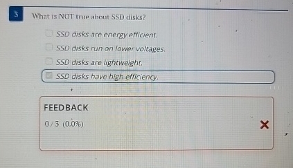 Solved 5 ﻿What is NOT true about SSD disks?SSD disks are | Chegg.com