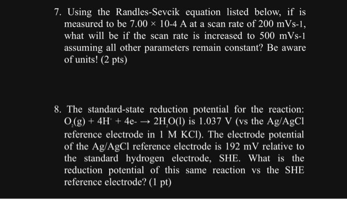 Solved 7. Using the Randles-Sevcik equation listed below, if | Chegg.com