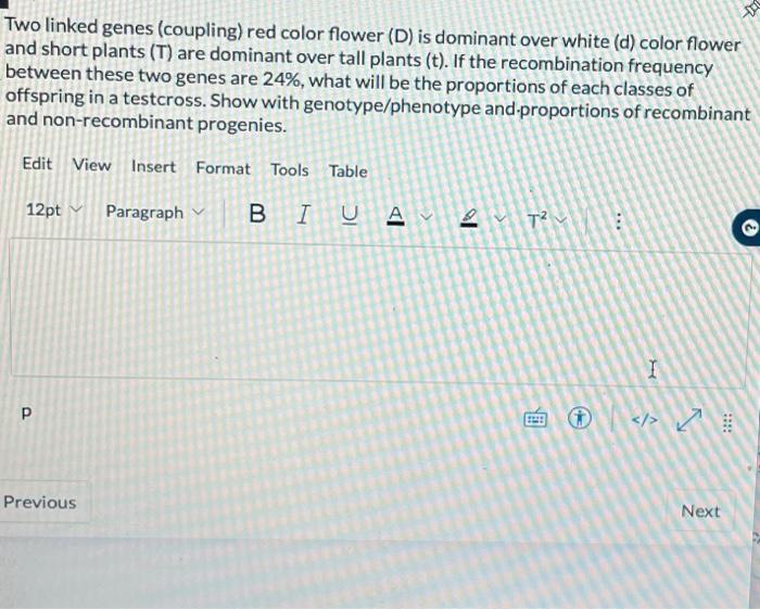Solved Two linked genes (coupling) red color flower (D) is | Chegg.com