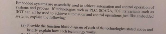 Solved Embedded systems are essentially used to achieve | Chegg.com