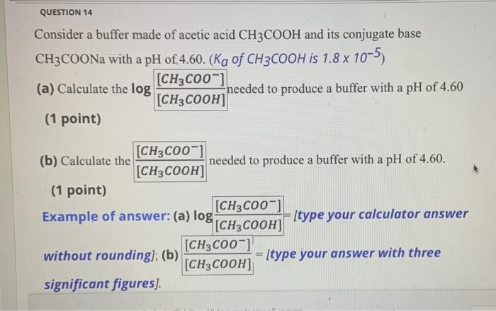 Solved QUESTION 14 Consider a buffer made of acetic acid | Chegg.com