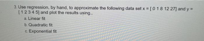 Solved 3. Use regression, by hand, to approximate the | Chegg.com