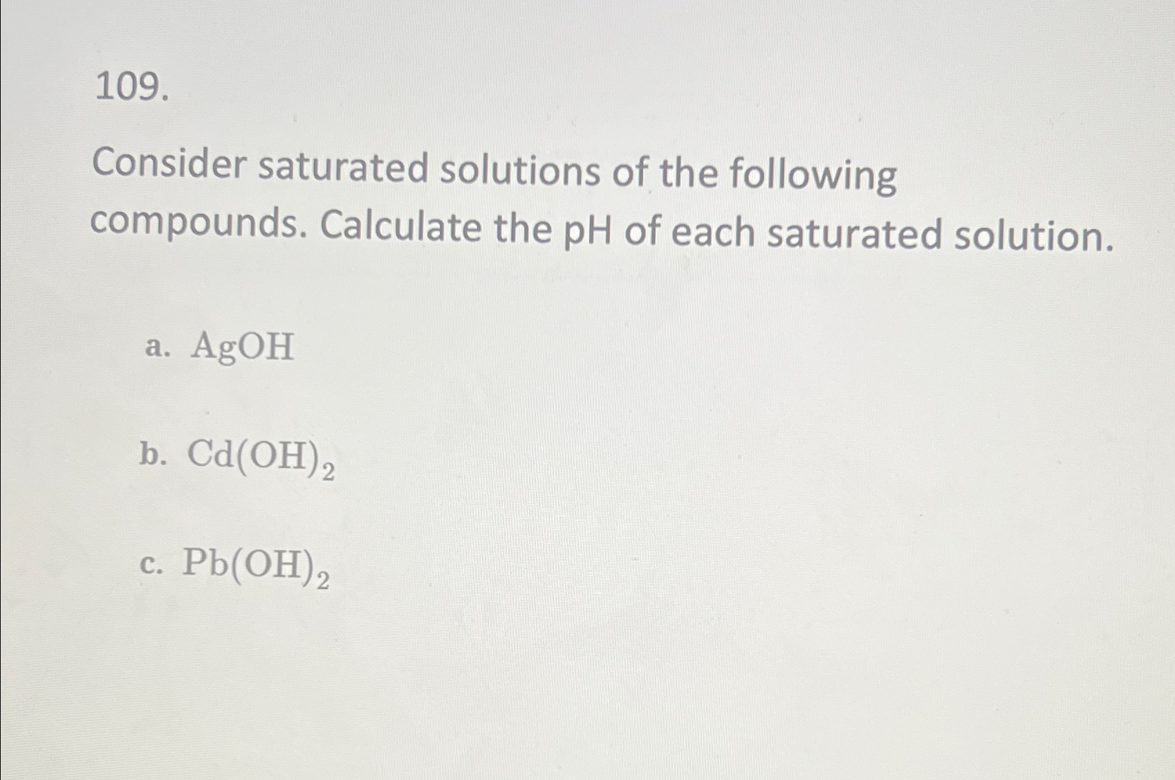 Solved Consider saturated solutions of the following | Chegg.com