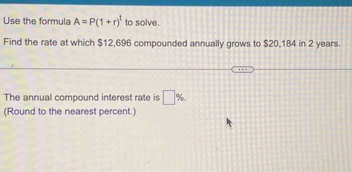 Solved Use the formula A=P(1+r)t to solve. Find the rate at | Chegg.com