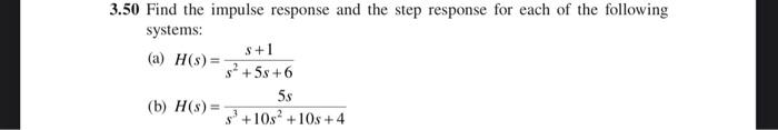 Solved 3.50 Find the impulse response and the step response | Chegg.com