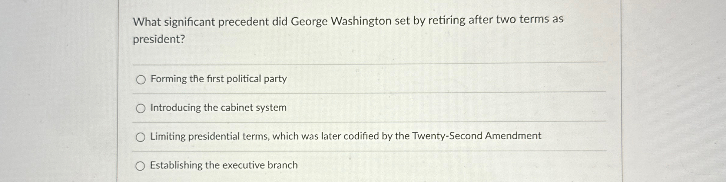 Solved What significant precedent did George Washington set | Chegg.com