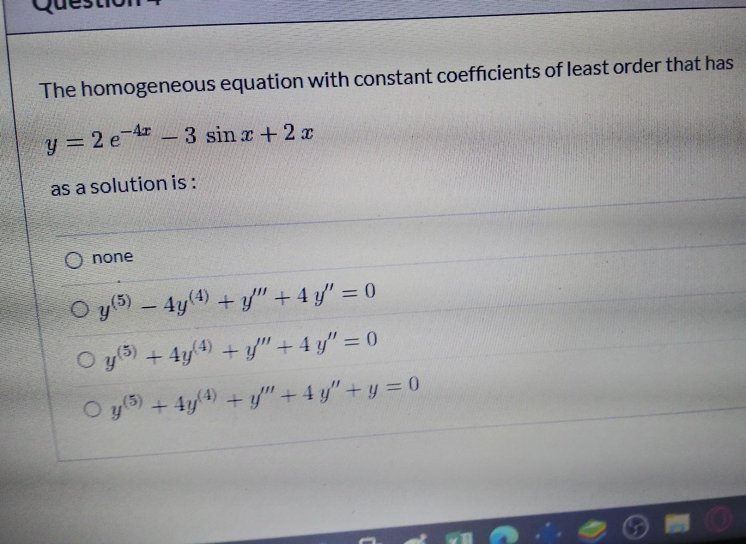 Solved The homogeneous equation with constant coefficients | Chegg.com