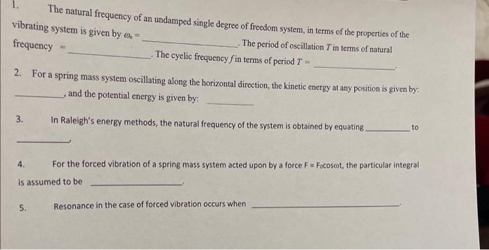 Solved 1. The natural frequency of an undamped single degree | Chegg.com