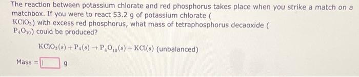 Solved The reaction between potassium chlorate and red | Chegg.com