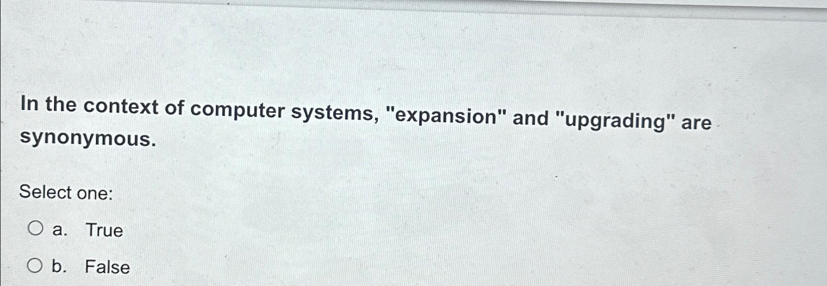 Solved In the context of computer systems, "expansion" and | Chegg.com