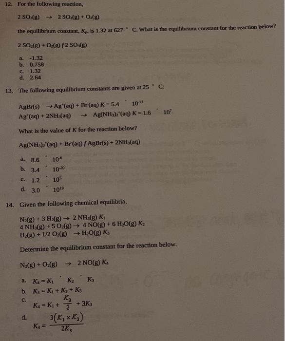 Solved 12. For the following reaction, 2SO2( g)→2SO2( g)+O2( | Chegg.com