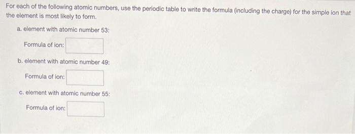 Solved For each of the following atomic numbers, use the | Chegg.com